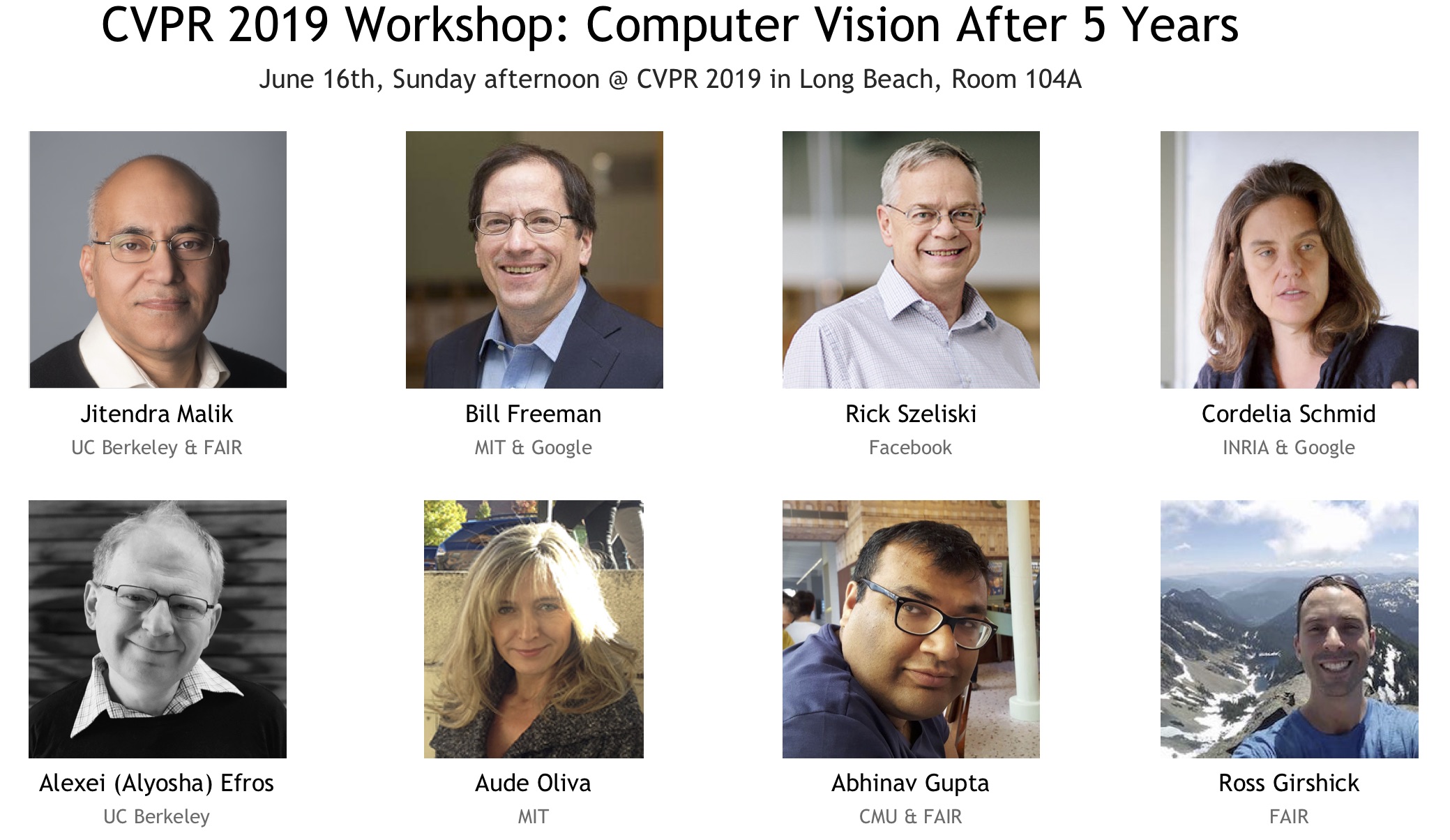CVPR 2019 Workshop: Computer Vision After 5 Years